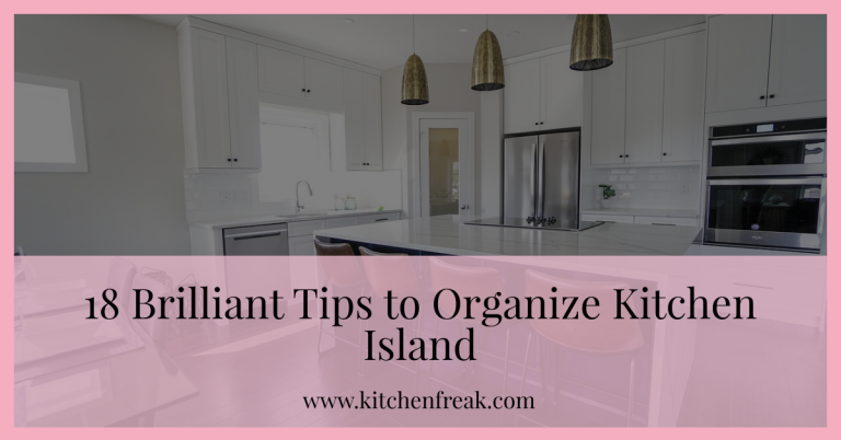 18 Brilliant Tips to Organize Kitchen Island