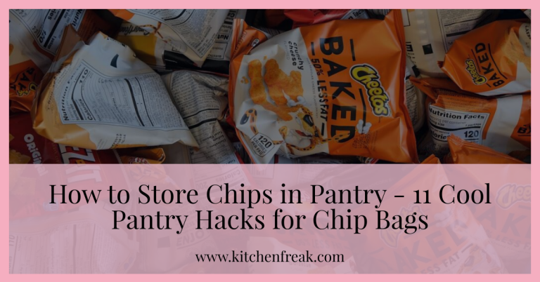 How to Store Chips in Pantry - 11 Cool Pantry Hacks for Chip Bags ...